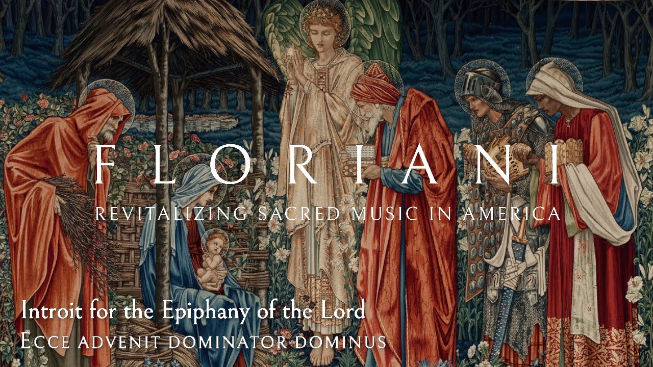 Introit for the Epiphany of the Lord: Ecce advenit dominator Dominus ...