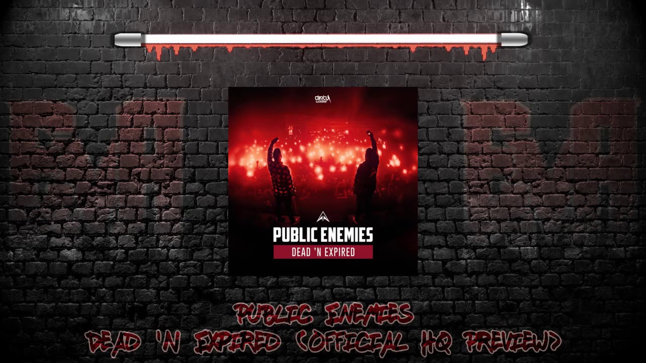 Public Enemies - Dead 'N Expired (Official HQ Preview) - YouTube