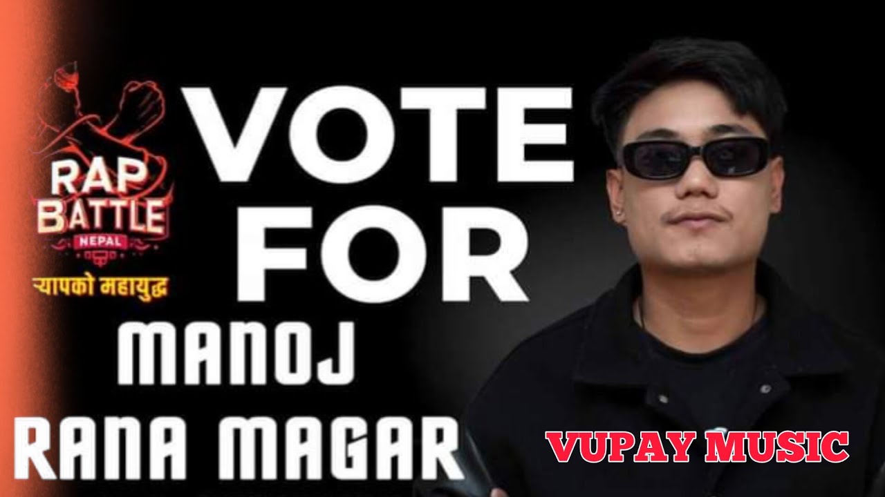 RAP BATTLE NEPAL - VUPAY (MANOJ RANA MAGAR) MEGA AUDITION - YouTube