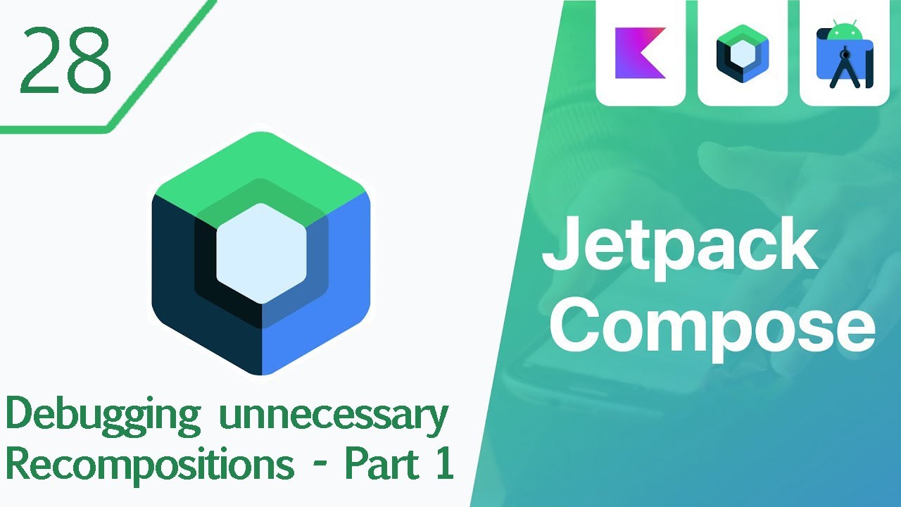28 Debugging unnecessary Recompositions - Part 1 - YouTube
