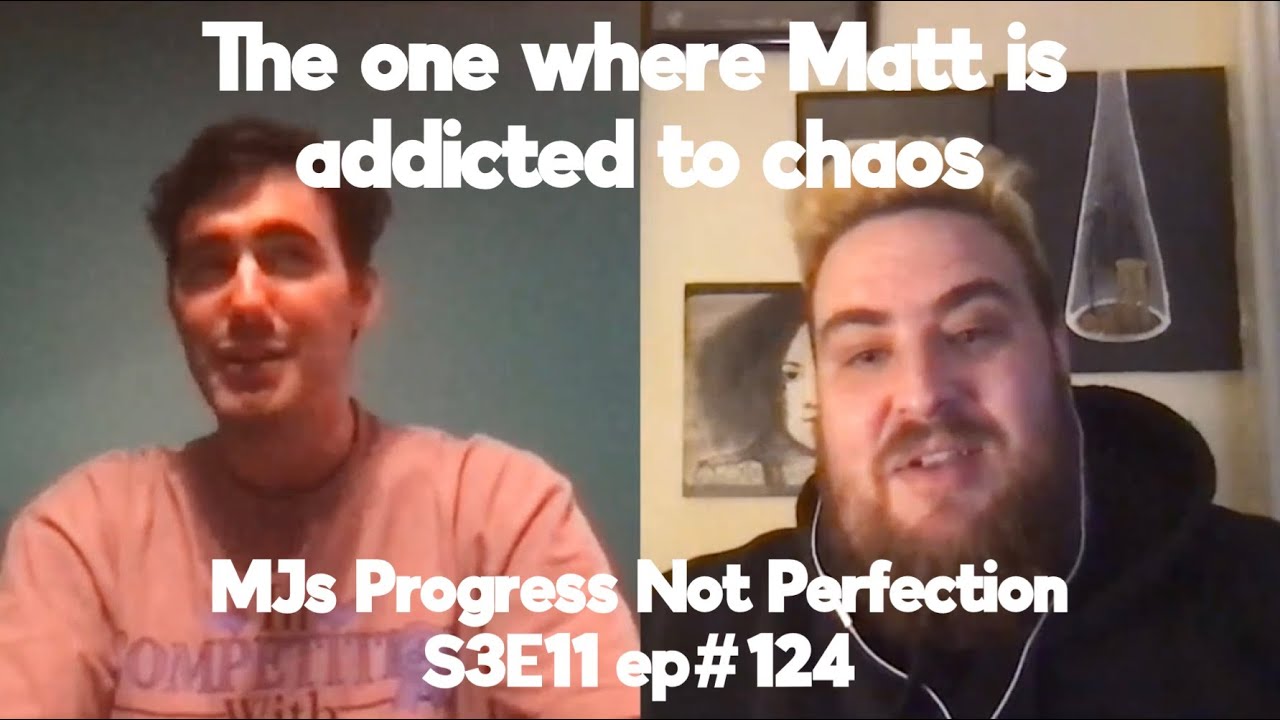 The One Where Matt is addicted to chaos - YouTube