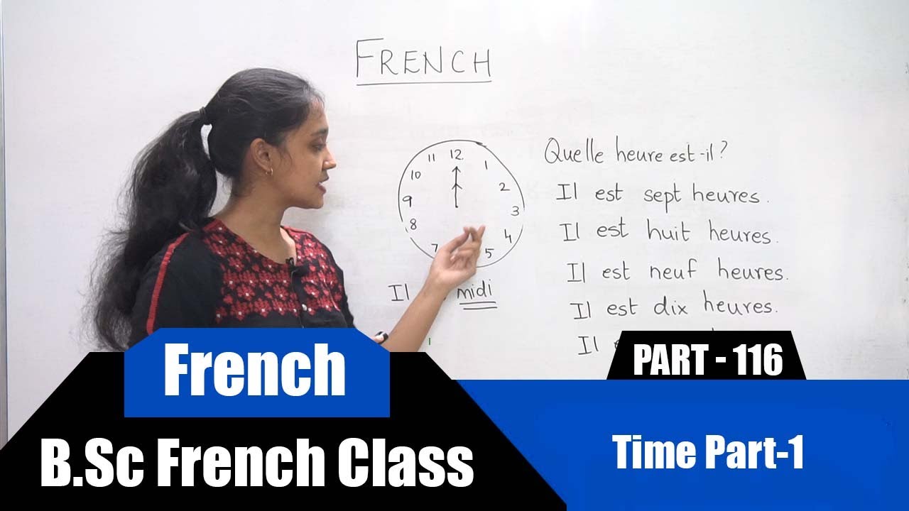 Time | Part - 1 | B.Sc French Class Part - 116 | Learn French Through ...