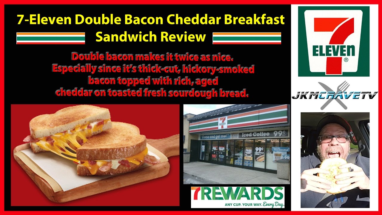 7-Eleven Double Bacon Cheddar Melt Breakfast Sandwich Review ...
