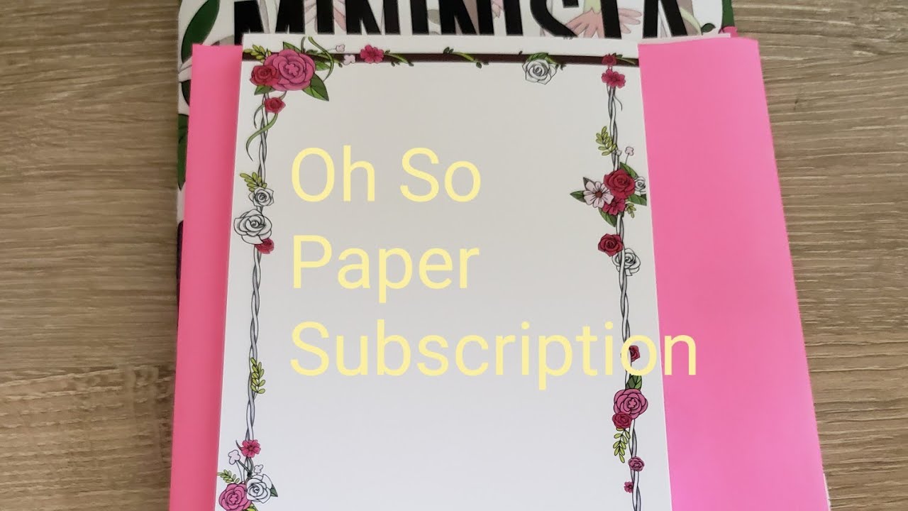 Oh So Paper Co. Subscription - YouTube