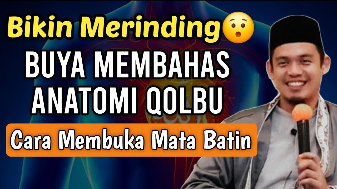 ANATOMI QOLBU‼️BUYA ARRAZY HASYIM - YouTube