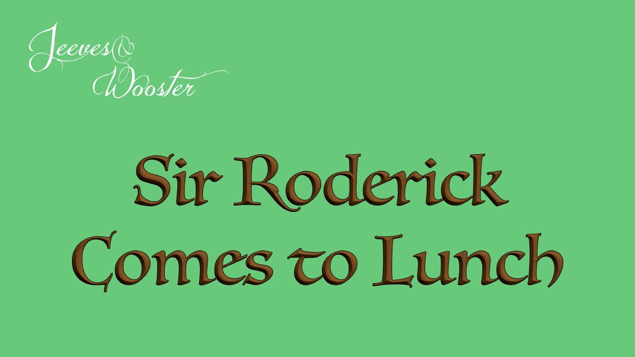 Episode 9: "Sir Roderick Comes to Lunch" - YouTube