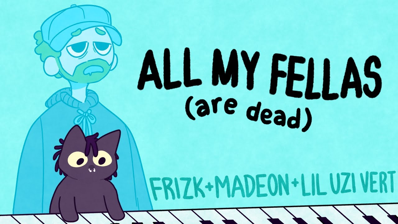 ALL MY FELLAS ARE DEAD [mashup] - YouTube