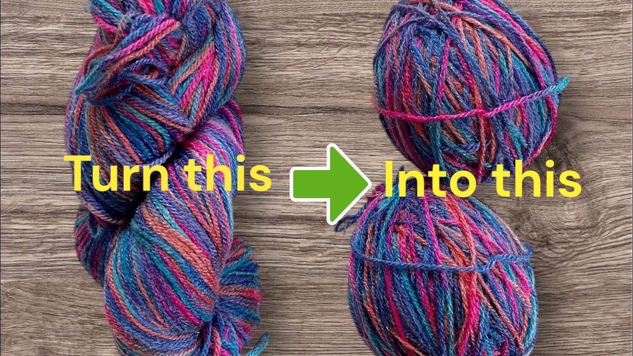 How to turn your yarn bundle into a centre pull yarn ball without ...