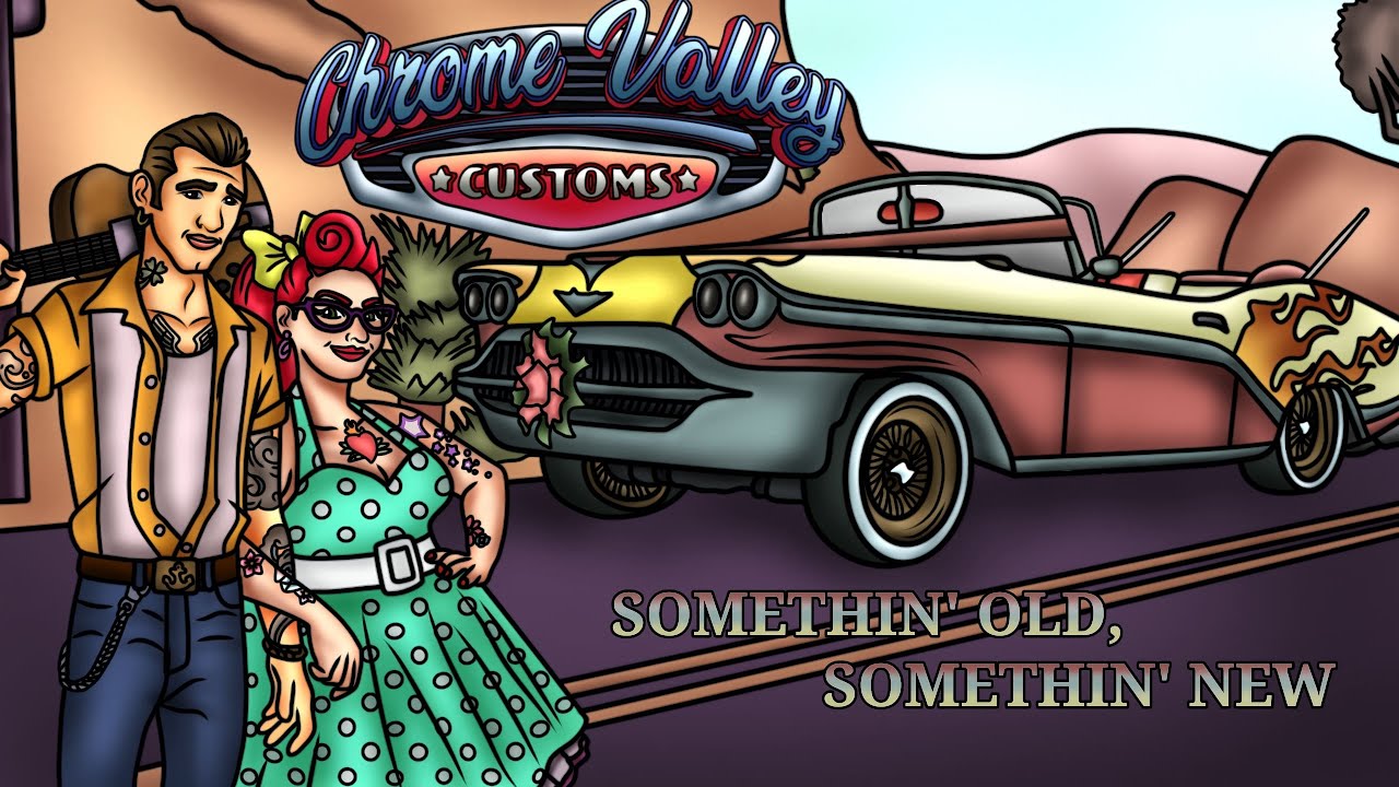 CHROME VALLEY CUSTOMS | EPISODE 3 "SOMETHIN' OLD, SOMETHIN' NEW" - YouTube