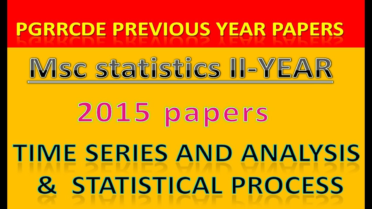 PGRRCDE MSC STATISTICS PREVIOUS YEAR PAPERS || PAPER-IV PREVIOUS YEAR ...
