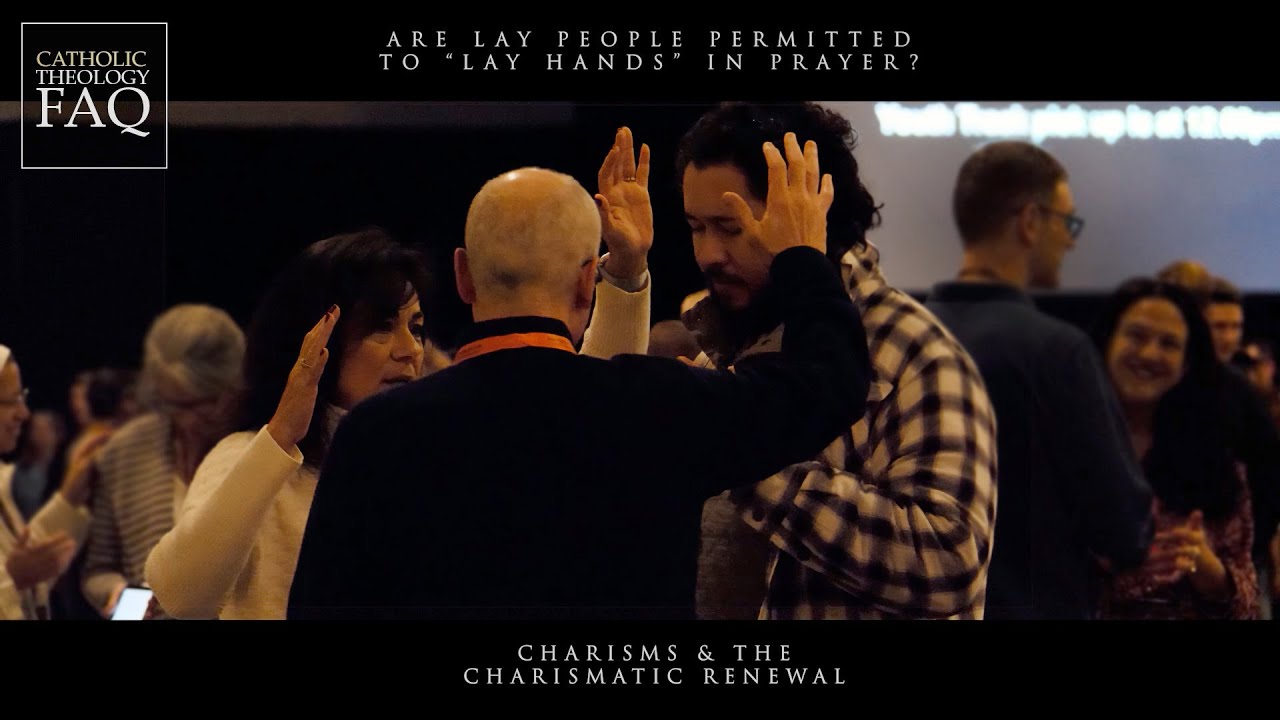 Are lay people permitted to lay hands? - YouTube