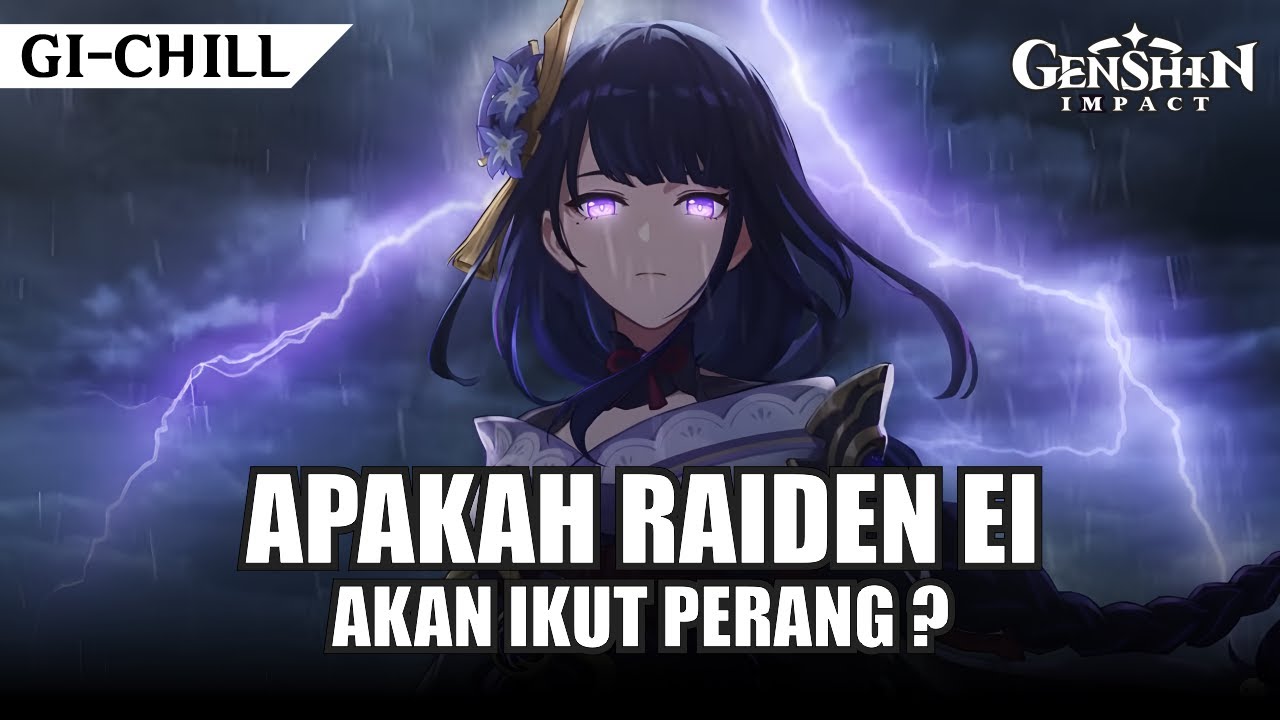 [CHILL] RAIDEN EI IKUT PERANG DI NATLAN ? | TOP UP DI MABARIN.COM - YouTube