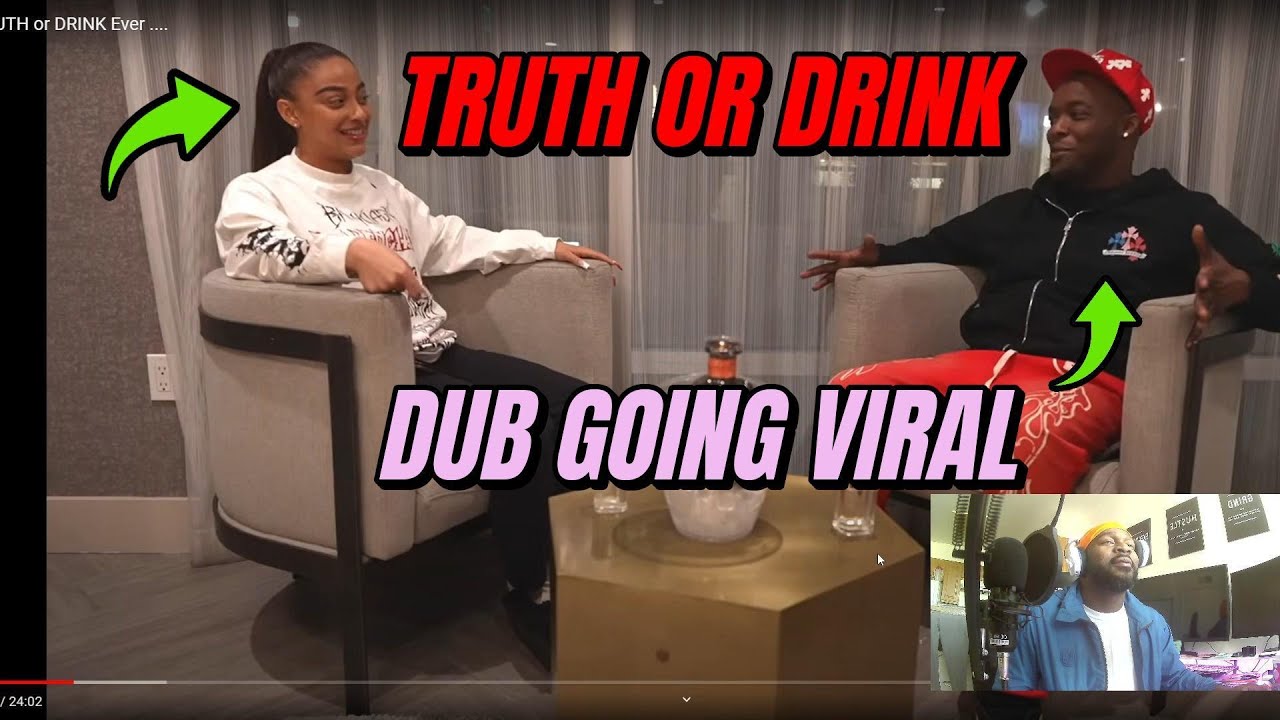 REACTING DUB BRINING GIRL ON FOR TRUTH OR DRINK **BAD IDEA** - YouTube