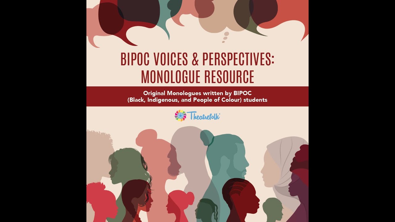 BIPOC Voices & Perspectives: Monologue Resource - YouTube