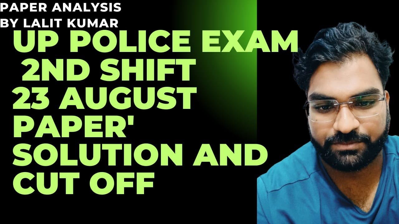 UP POLICE 2ND SHIFT PAPER SOLUTION |UP POLICE PAPER ANALYSIS AND CUT ...
