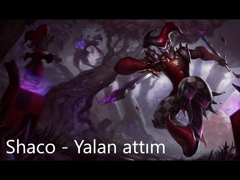 Shaco - Yalan Attım