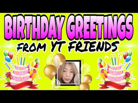Surprise Birthday video greetings from YT friends / Pinay momoland ...