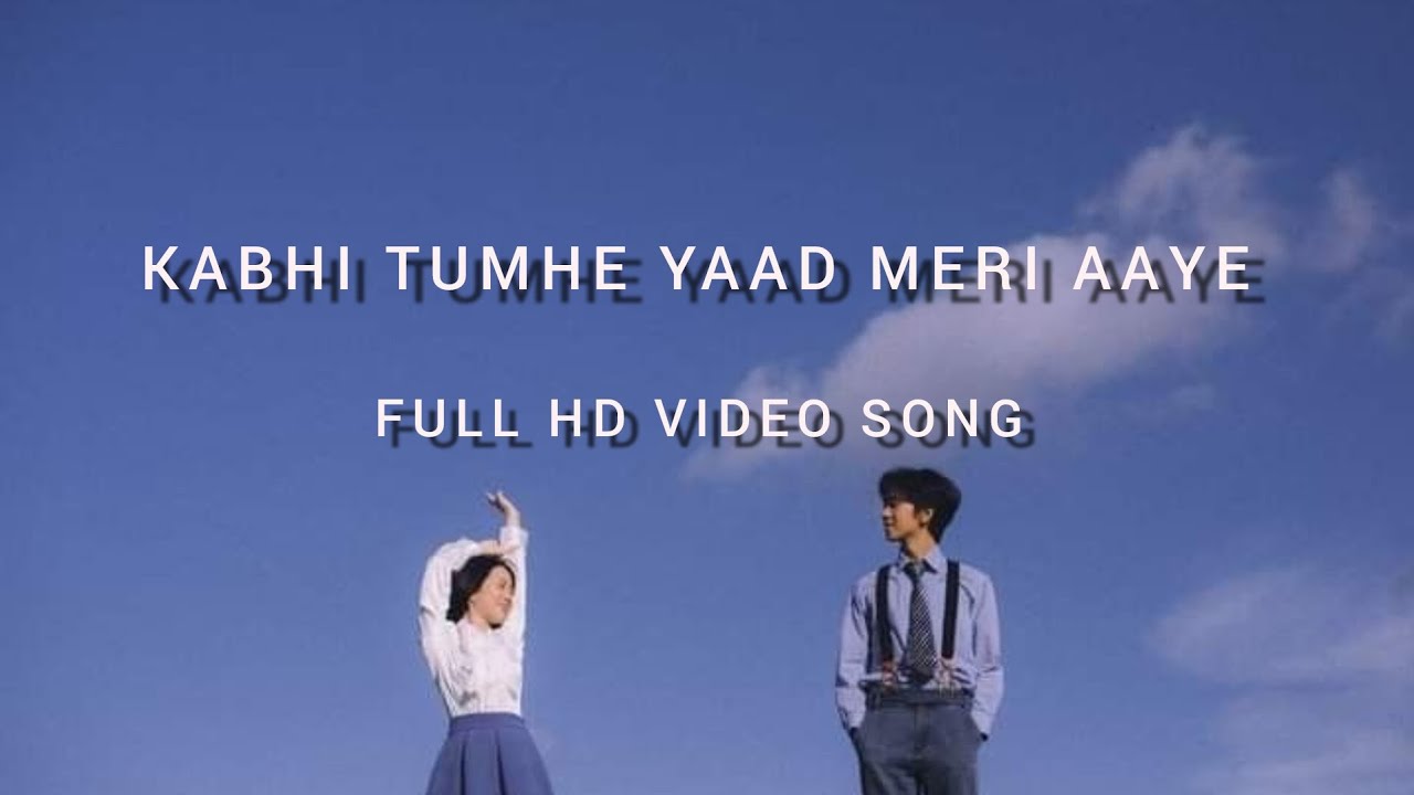 Kabhi Tumhe Yaad Meri Aaye | Love Song | - YouTube