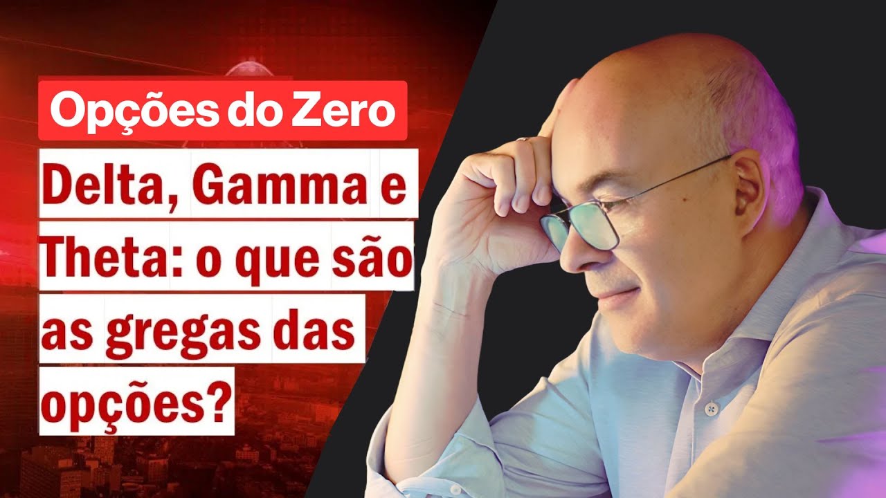 Delta, Gamma e Theta: o que são as gregas das opções? - YouTube
