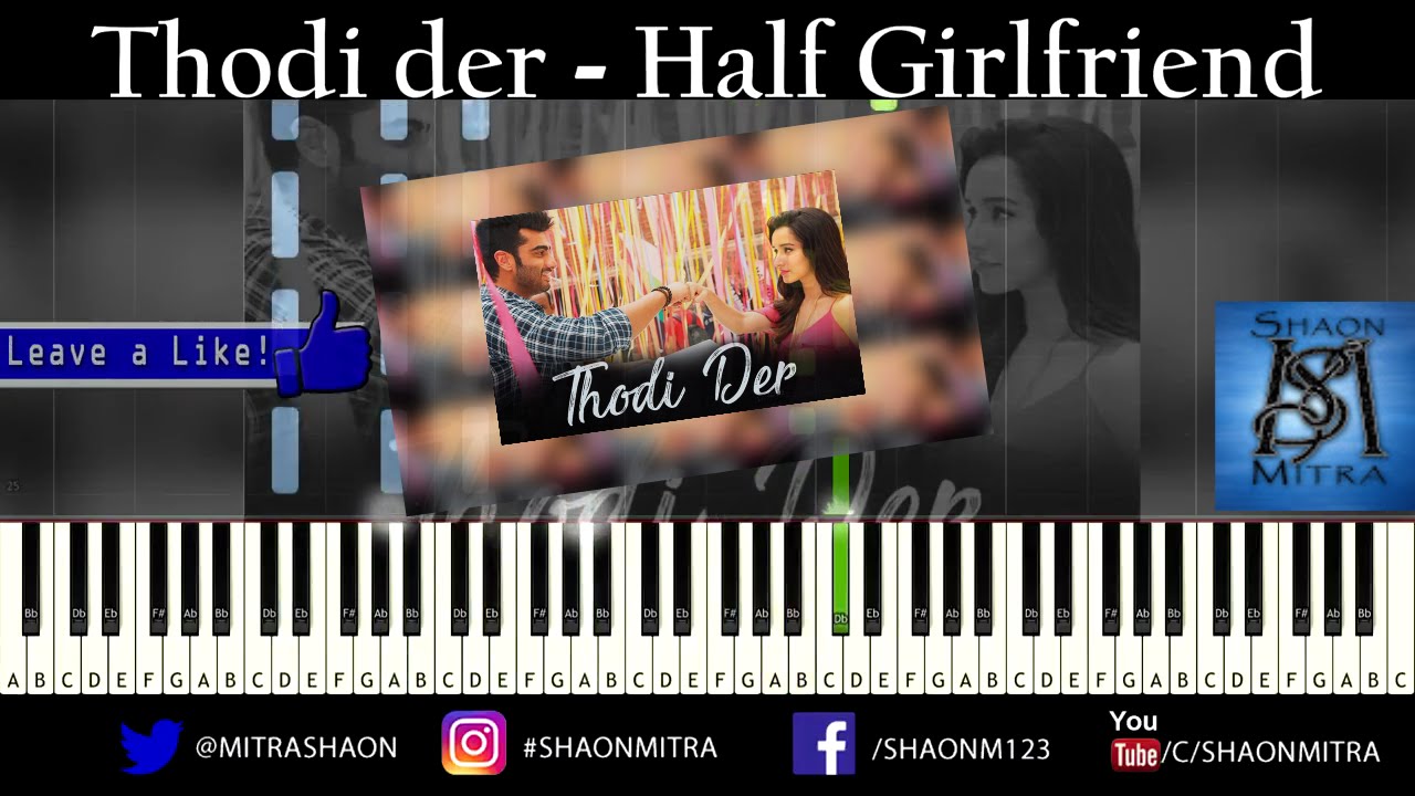 Thodi Der Half Girlfriend Cover |Piano Tutorials Chords Instrumental ...