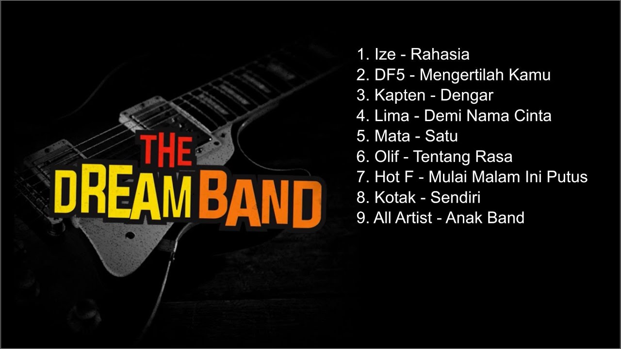 Kompilasi Dream Band | #DENGARKAN Track List Kompilasi Dream Band - YouTube