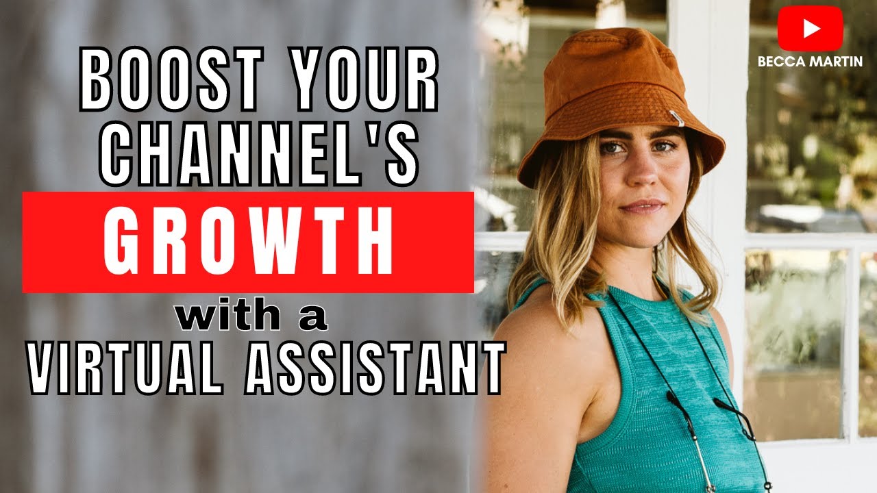 How Virtual Assistants Can Help Your Youtube Channel Grow - YouTube
