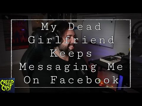 CreepCast: Funny Moments (My Dead Girlfriend Keeps Messaging Me on ...