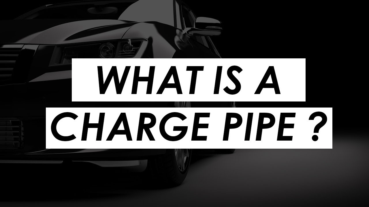 What is a charge pipe? An in-depth explanation - YouTube