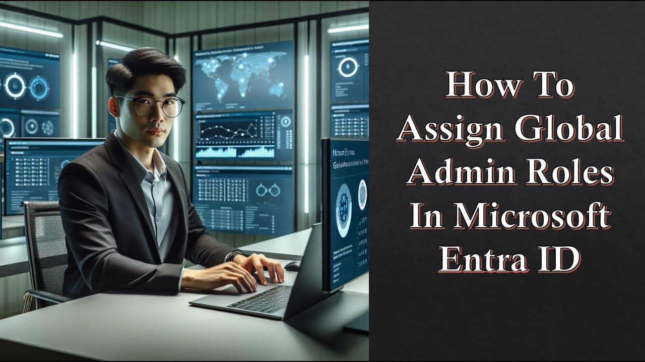 Assign Global Administrator Role in Microsoft Entra ID / Azure AD - YouTube