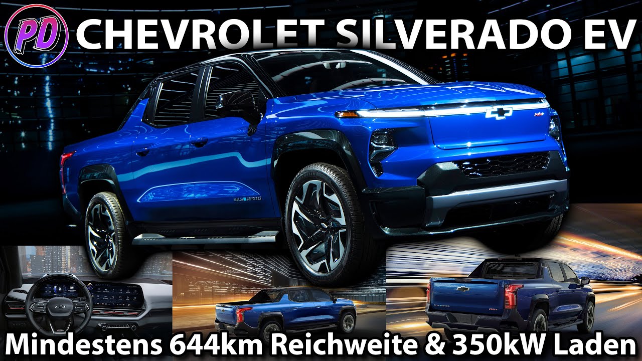 CHEVROLET SILVERADO EV - Mindestens 644km Reichweite & lädt mit 350kW ...