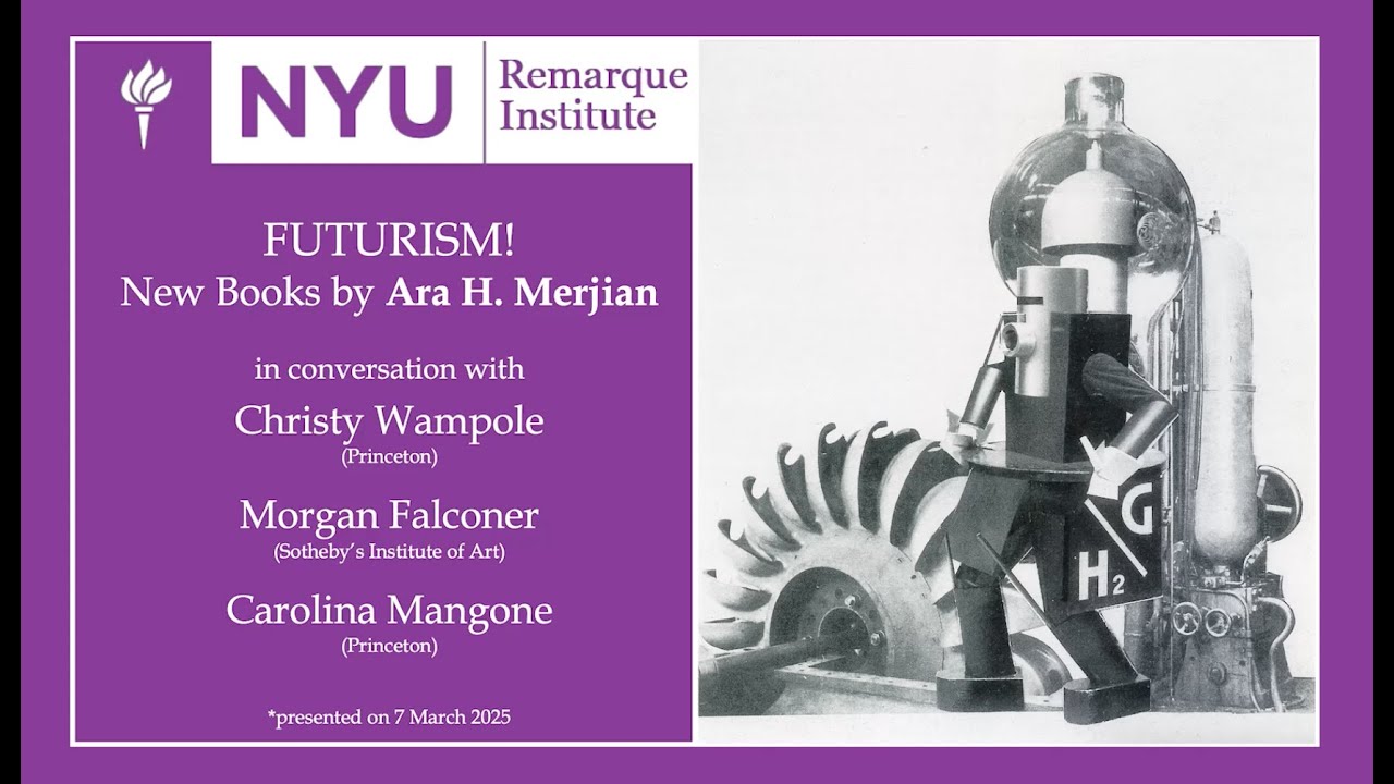 Futurism! New Books by Ara H. Merjian - YouTube
