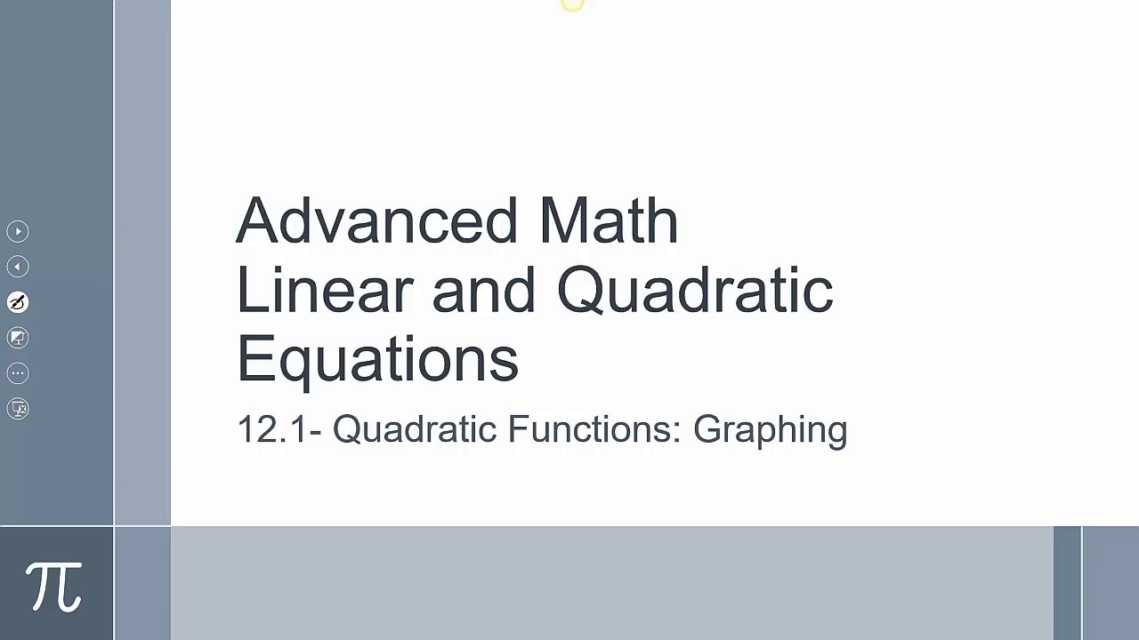 Precalculus- Lesson 12-1 Linear and Quadratic Equations: Quadratics ...