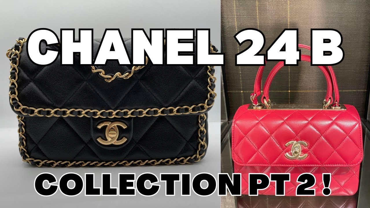 CHANEL 24B Collection Pt 2 | Bags| Price Points | SKU numbers & more ...