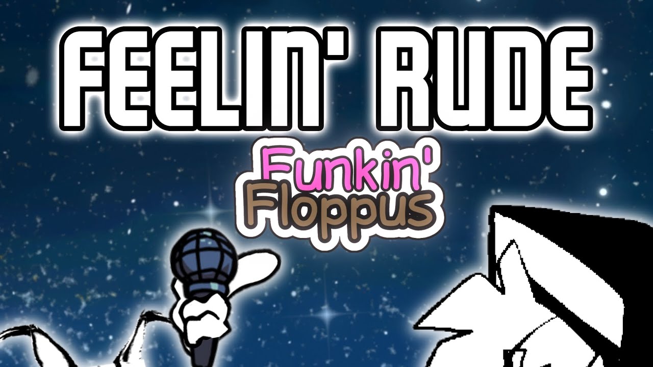 Funkin' Floppus - FEELIN' RUDE (Official Music Video) - YouTube