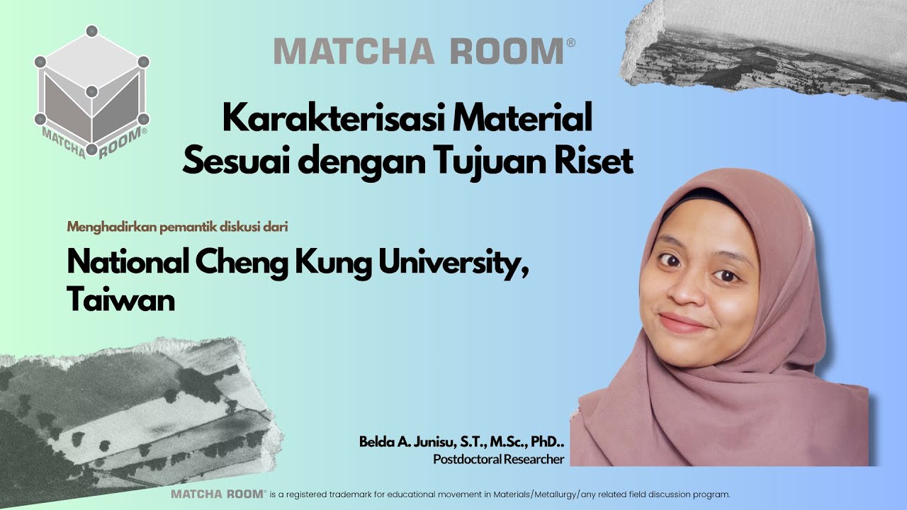[MATCHA ROOM] Karakterisasi Material Sesuai dengan Tujuan Riset - YouTube