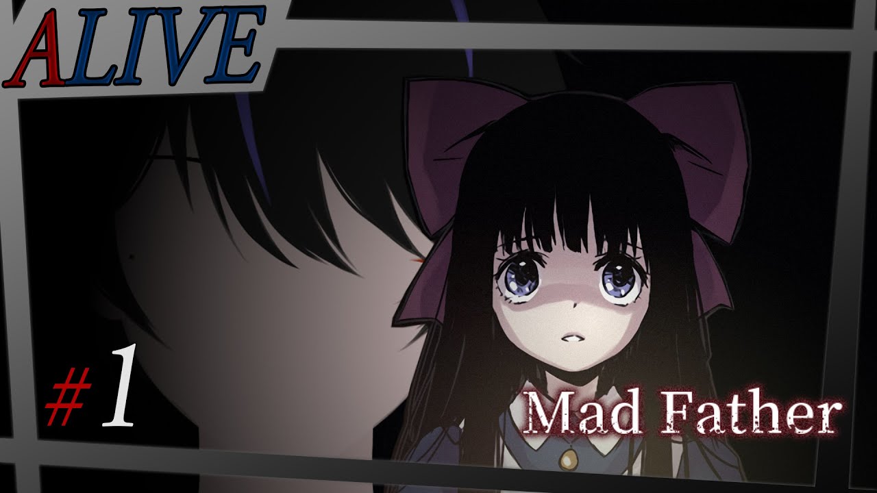 [ALIVE] Mad Father | พ่อนี้มีรูพรุนอันใหญ่หลวง #1 - YouTube