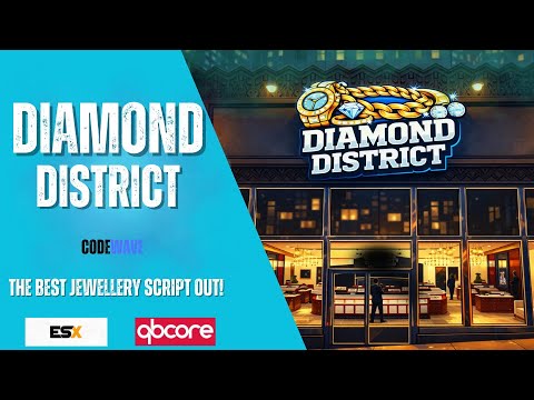 [ESX/QBCORE] Diamond District - The best fivem jewellery script (First ...