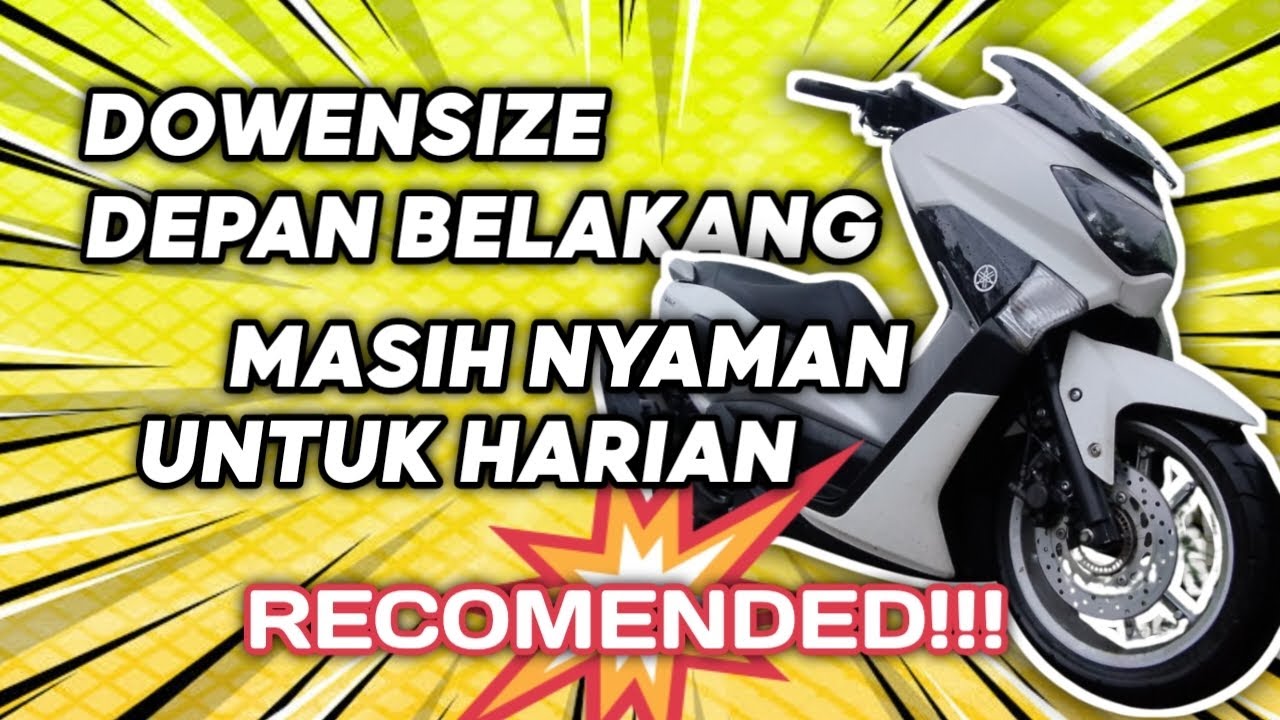 Downsize Nmax Old - YouTube