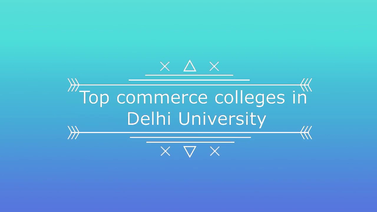 Top 10 commerce colleges in du || Delhi university admissions - YouTube