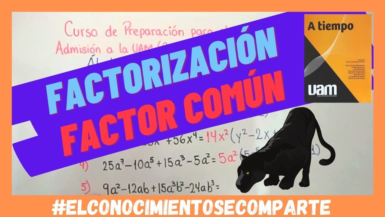 ⚡ Algebra: FACTORIZACIÓN por FACTOR COMÚN || Curso Examen UAM - CBI ...
