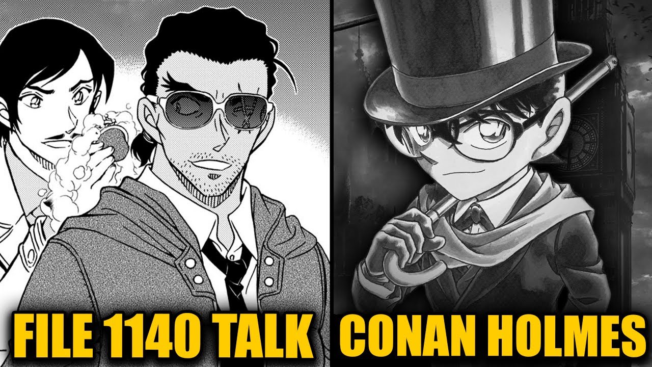 (SPOILERS) DETECTIVE CONAN - CHAPITRE 1140 TALK + HOLMES CASE - YouTube