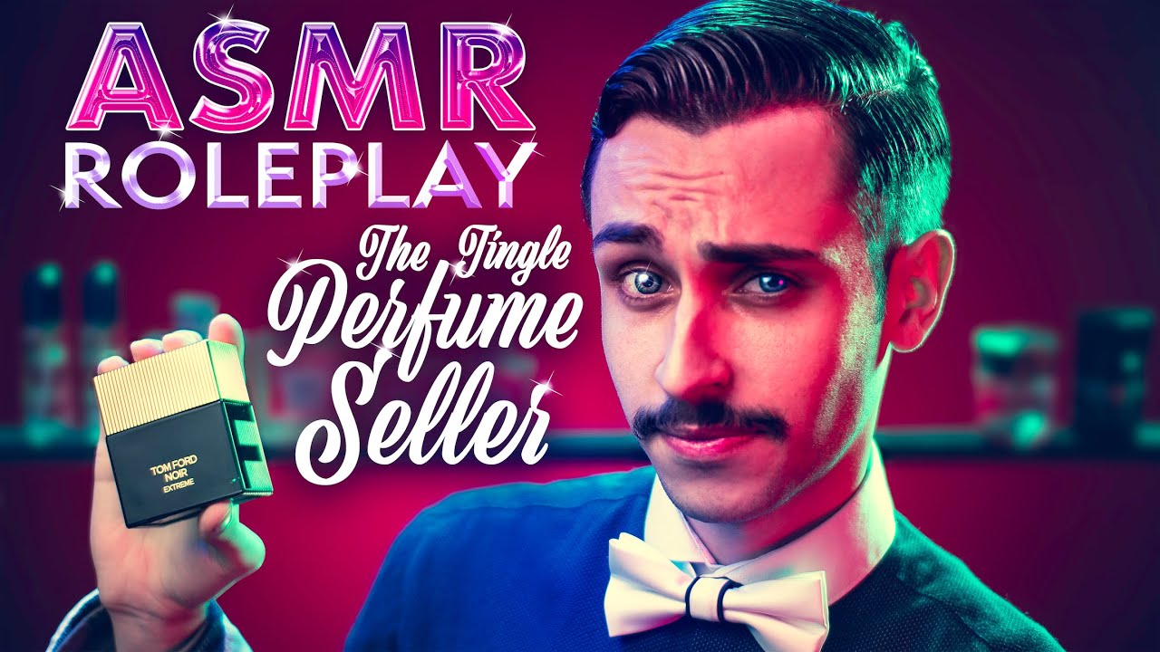 ASMR ROLEPLAY 🌹The Tingle Perfume Seller - YouTube