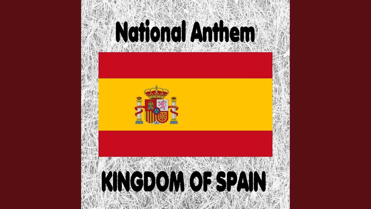 Kingdom of Spain - Himno Nacional Español - Marcha Real - Marcha ...