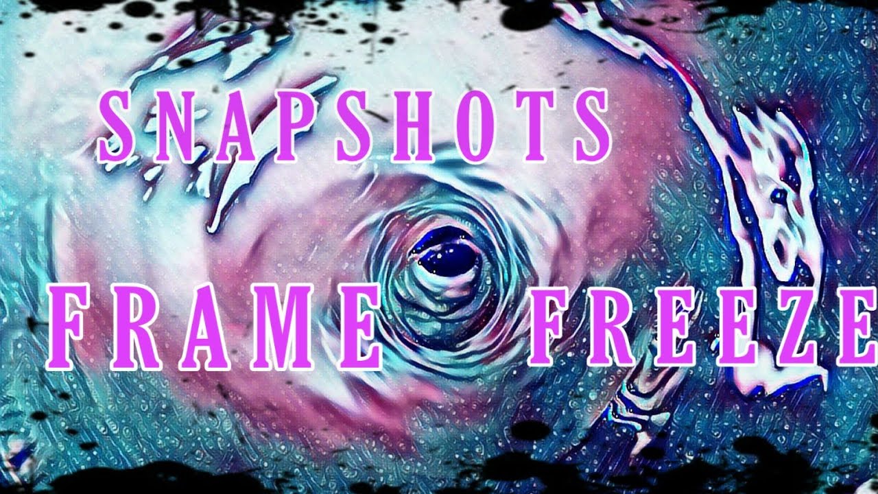 TUTORIAL SNAPSHOT FREEZE FRAME !!! - YouTube