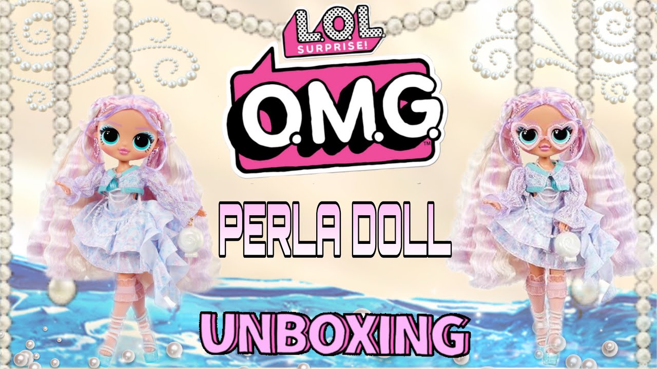🤍 L.O.L Surprise O.M.G Perla doll unboxing 🤍 - YouTube