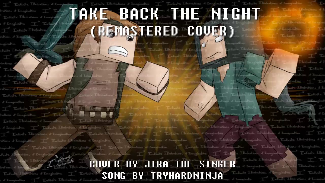 Take Back The Night (Remastered Cover) / Original by TryHardNinja ...