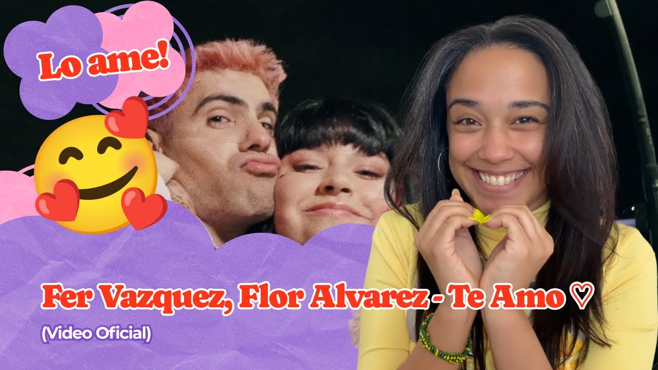 Fer Vazquez, Flor Alvarez - Te Amo ♡ (Video Oficial) Reacción !!! - YouTube