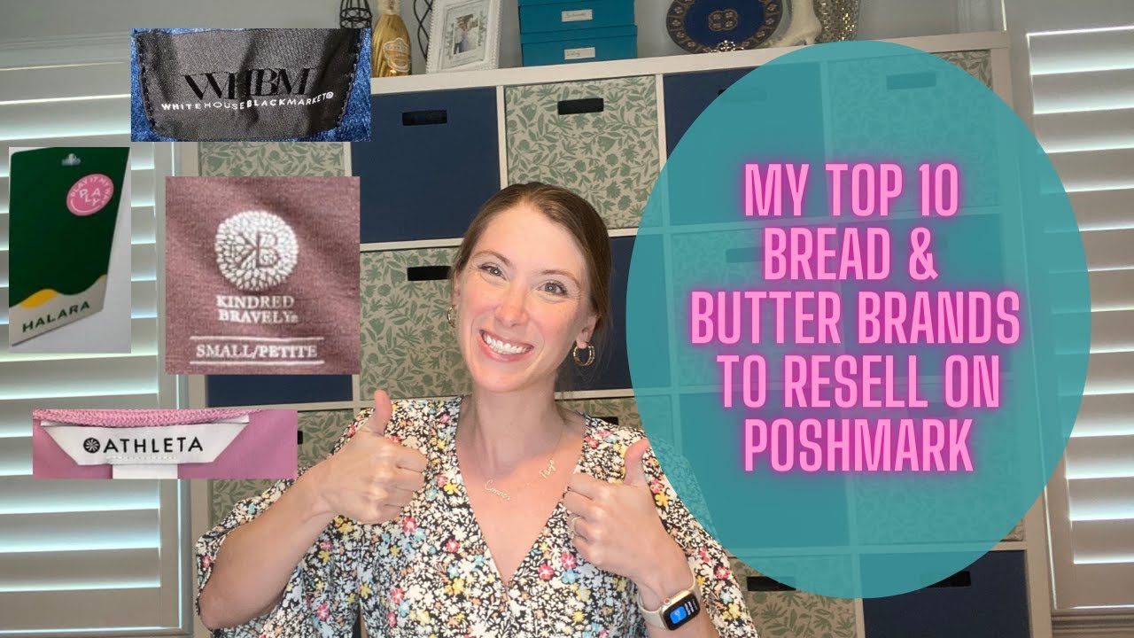 My Top 10 Favorite Bread & Butter Brands to Resell on Poshmark in 2024 | #Reselling #poshmark ...