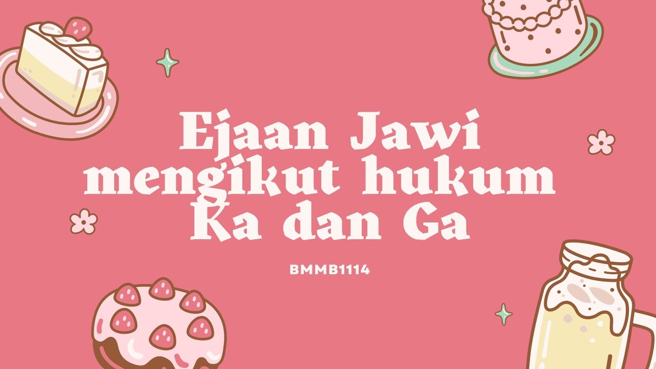 Tulisan Jawi: Ejaan Jawi Mengikut Hukum Ka dan Ga - YouTube