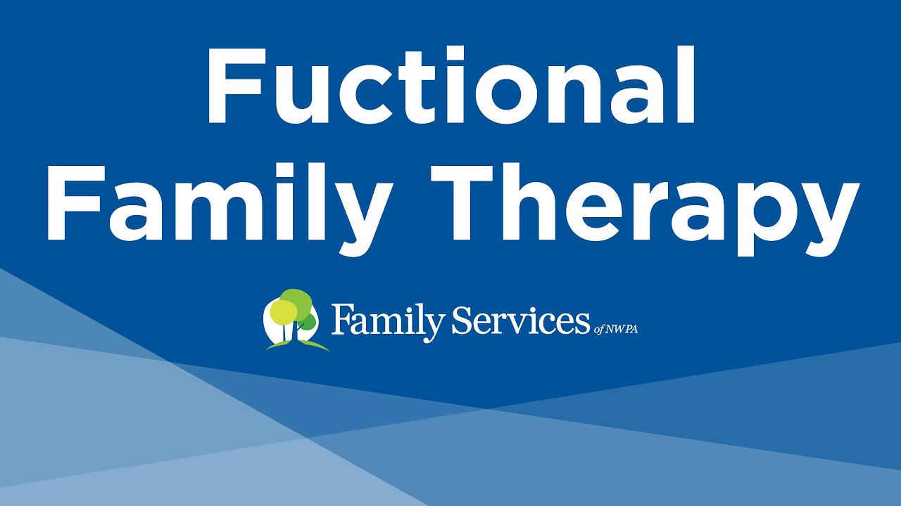 Functional Family Therapy Program Information (Full Version) - YouTube